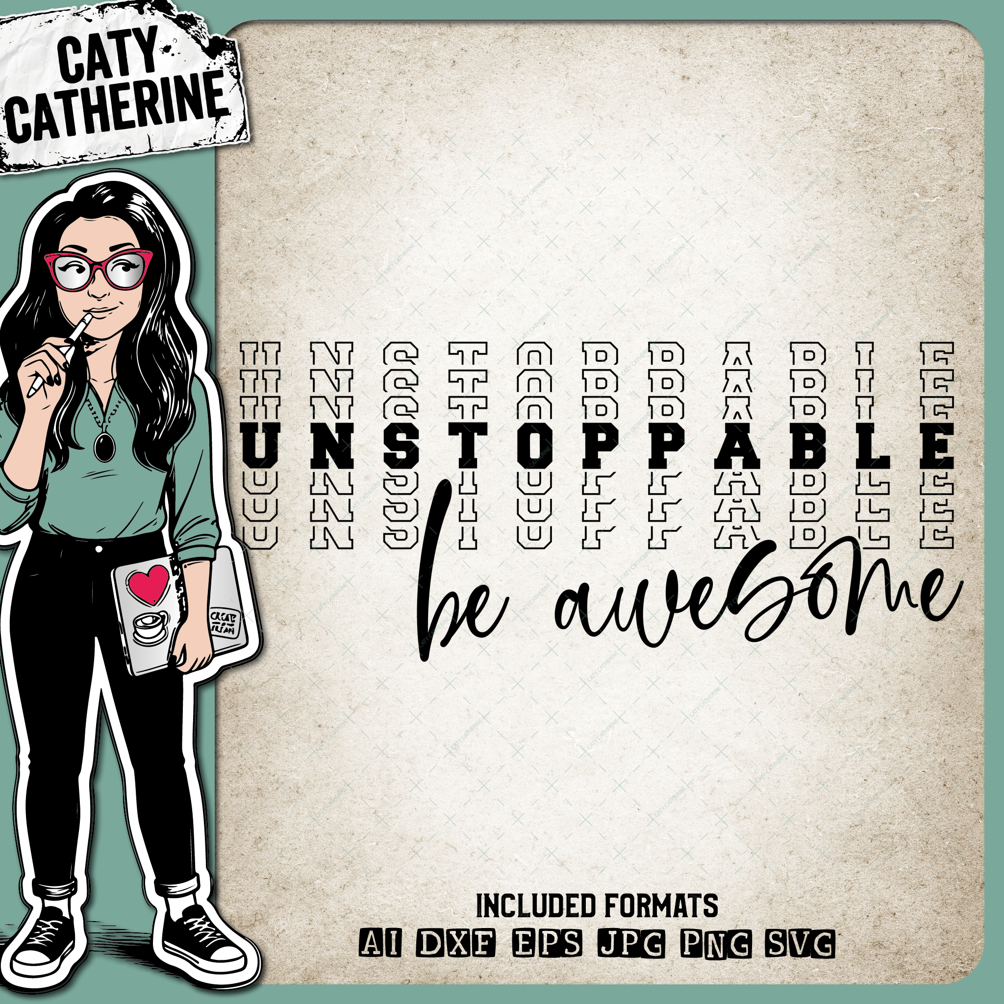 Unstoppable Be Awesome Inspirational Quote – Quotes & Sayings SVG Desi ...